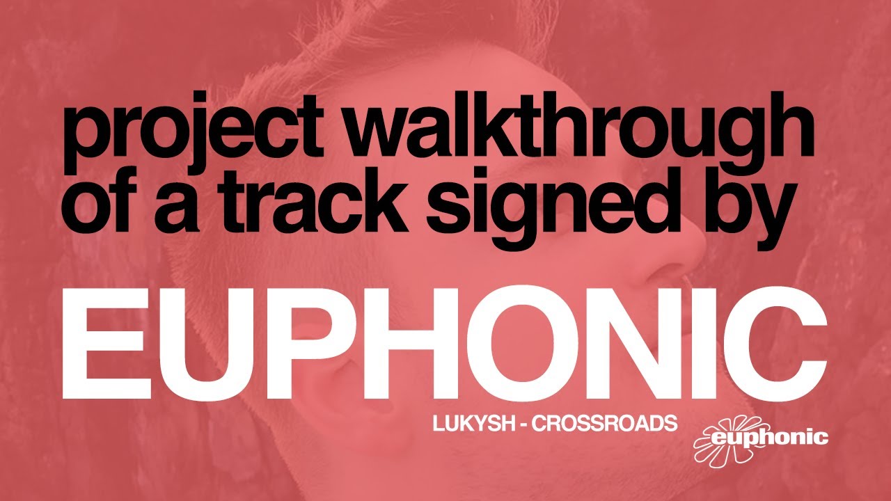 How to make a PROGRESSIVE / MELODIC HOUSE track signed by EUPHONIC ...
