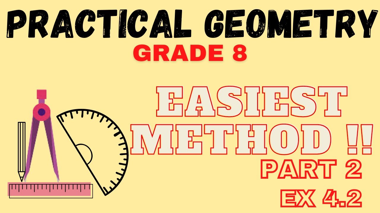 Practical Geometry | Part 2 | Easiest Method | Class 8 | Ex 4.2 ...
