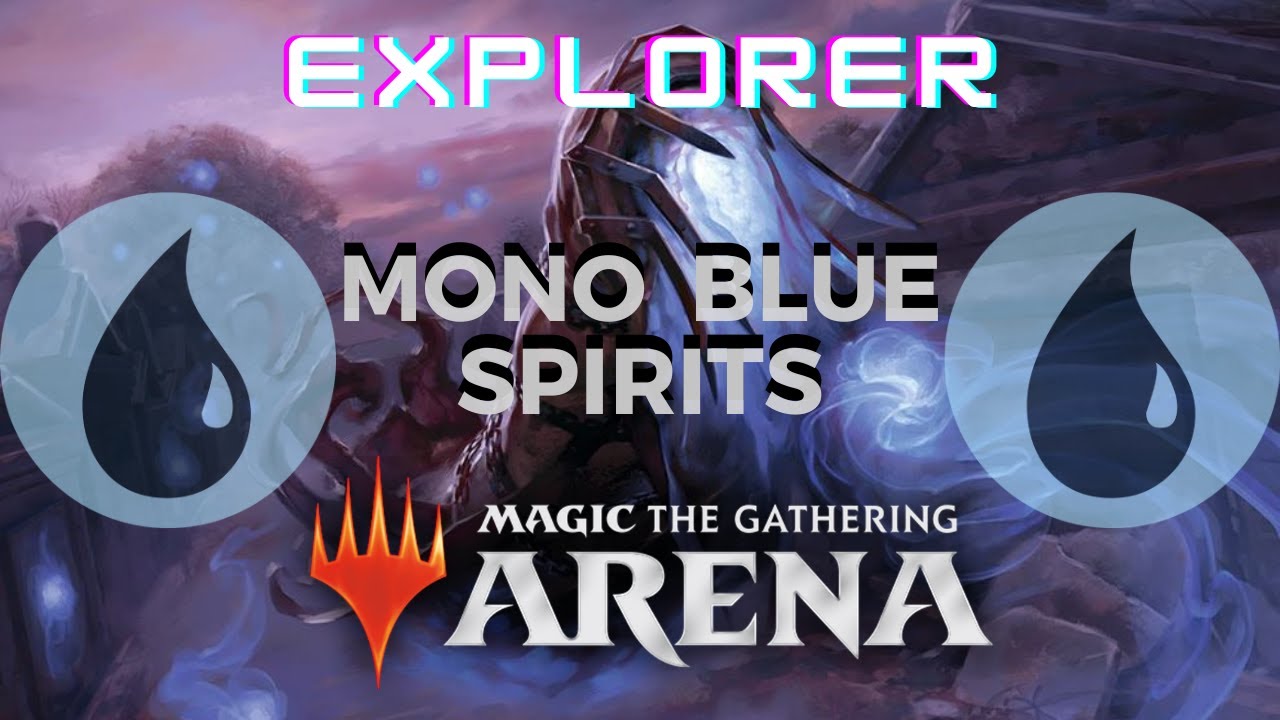 MTG ARENA - Una hora jugando sin perder ni una con Mono Blue Spirits (Explorer) - YouTube