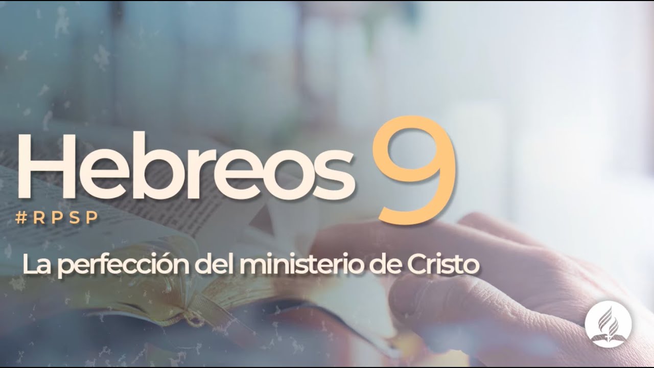 Hebreos 9 - Reavivados por Su Palabra | #RPSP - YouTube
