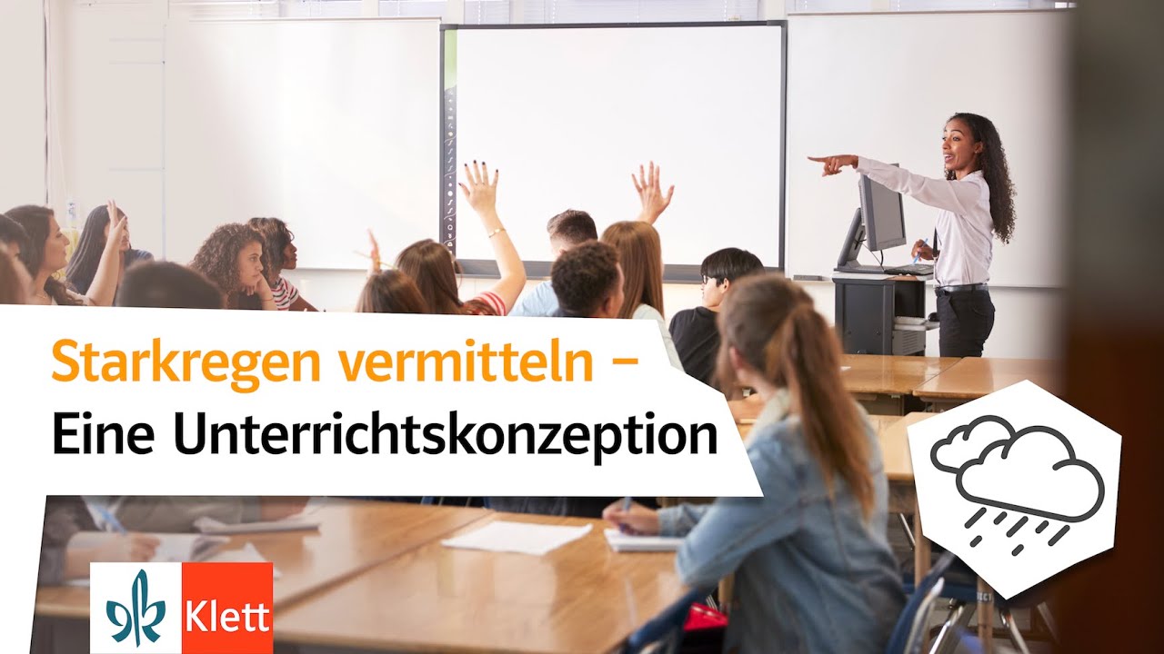 Starkregen vermitteln – Eine Unterrichtskonzeption - YouTube