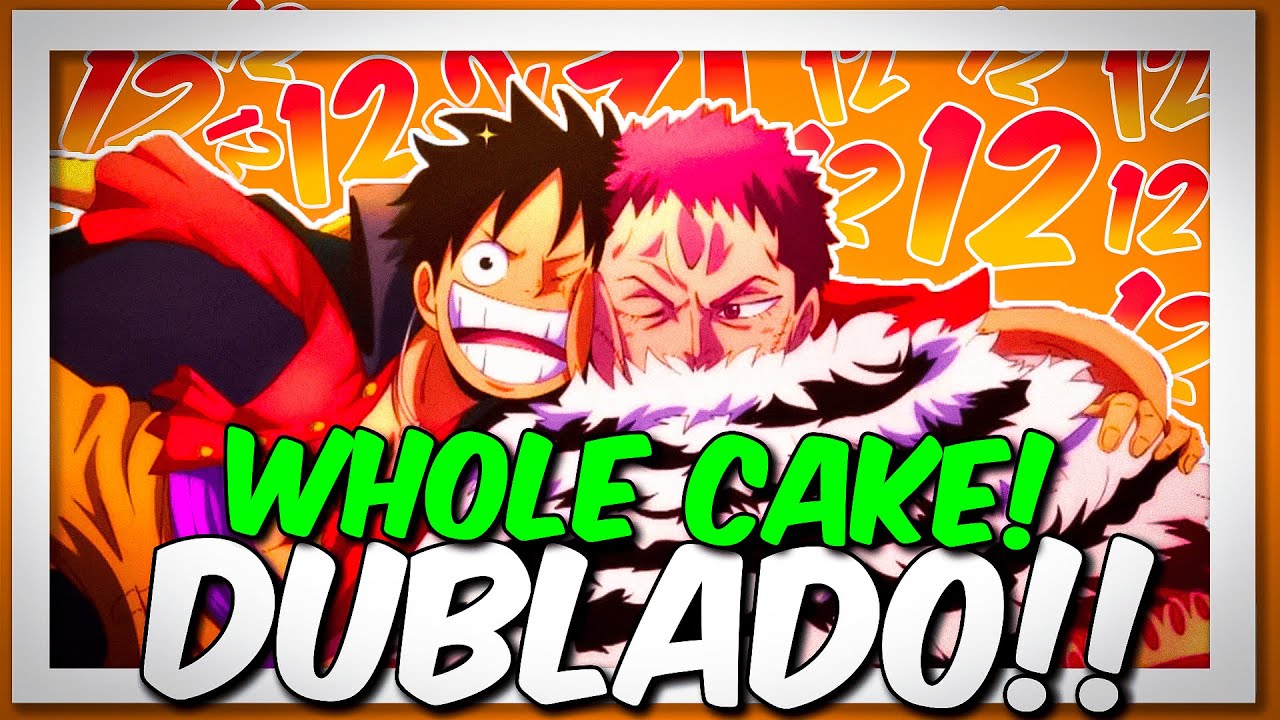 Novos Episódios One Piece Zou e Whole Cake Dublado na Netflix! - YouTube