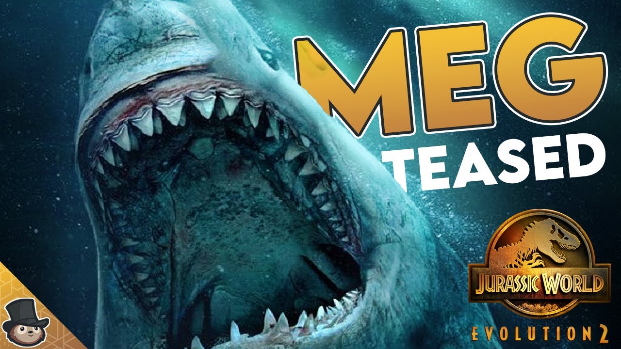 MEGALODON Teased For Jurassic World Evolution 2! Next DLC Finally ...