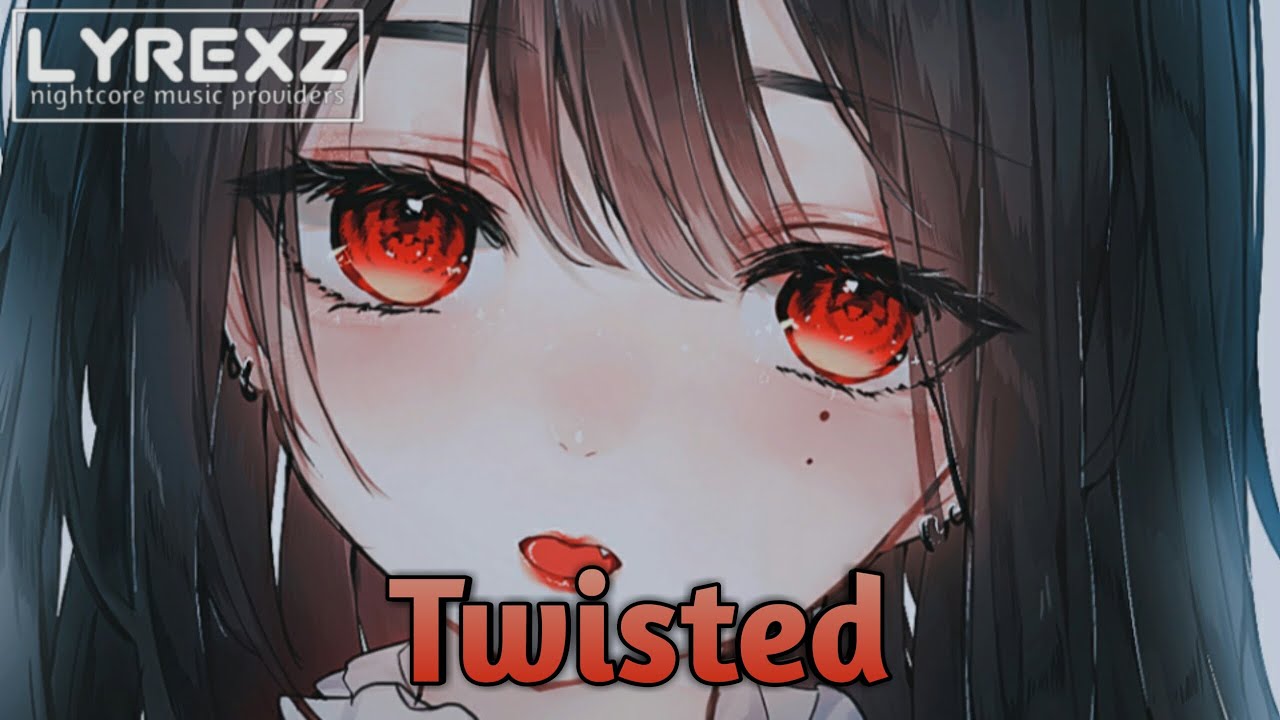 Nightcore - Twisted - (AViVA) - YouTube