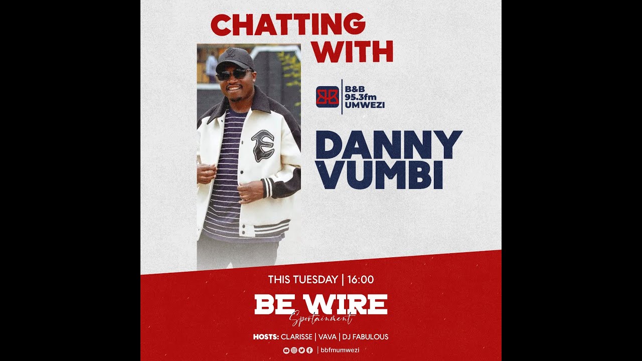 #B-WIRE: DANNY VUMBI AHISHUYE IKINTU GIKOMEYE CYAMUTANDUKANIJE NA KKC ...