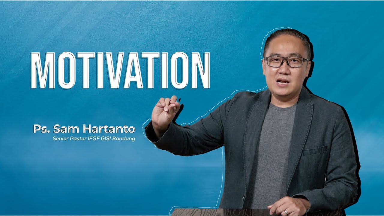 HITS | MOTIVATION | Ps. Sam Hartanto - YouTube
