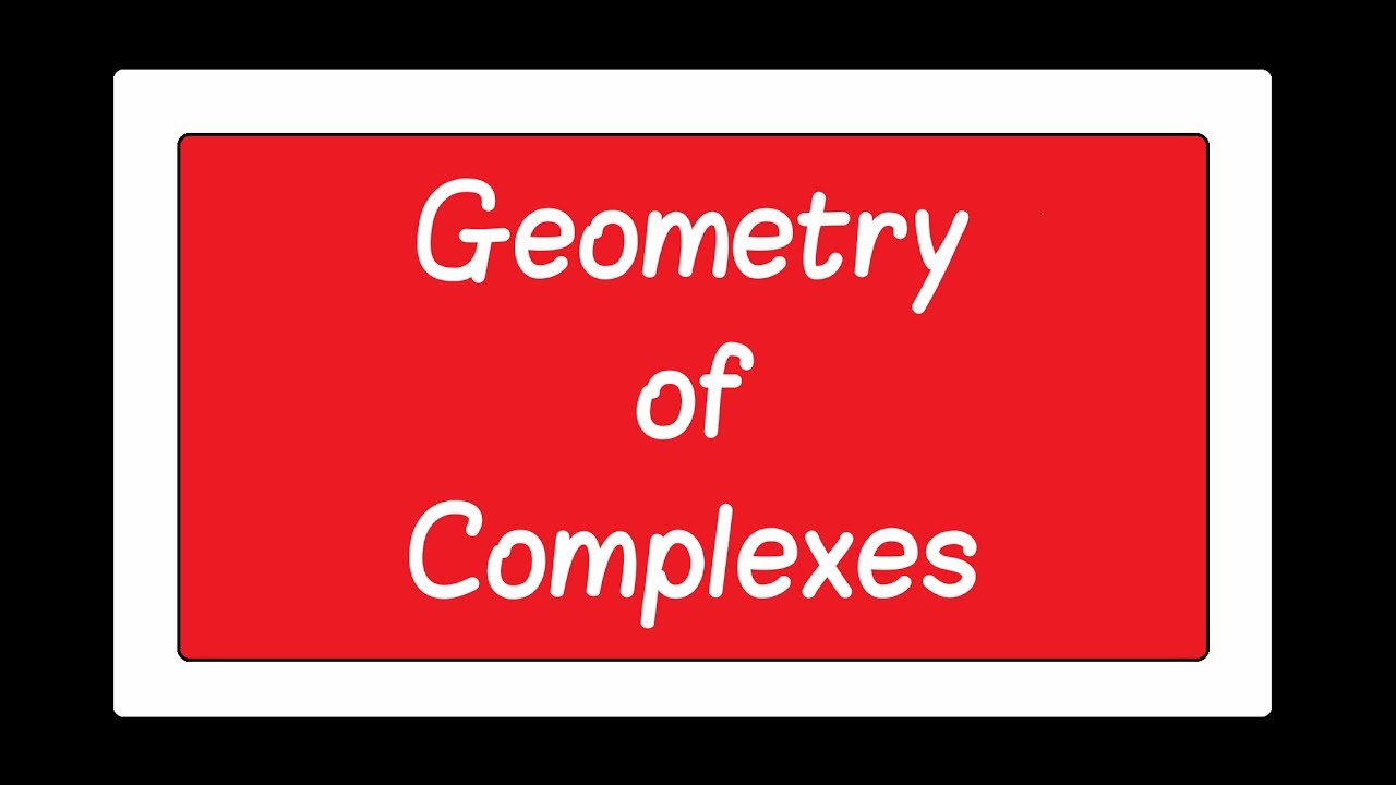 9 Geometry of Complexes ch2 12th - YouTube