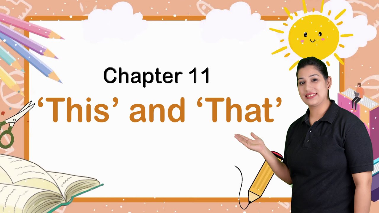 This - That | English Grammar and Composition UKG | This and That use ...