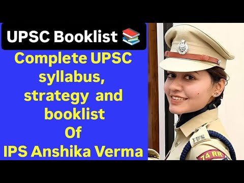 IPS Anshika Verma Booklist for UPSC | AIR 136 | Complete Strategy ...