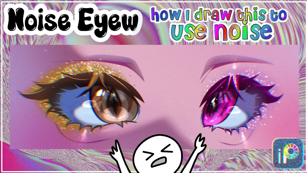 Noise Eyes 👀🌈#ibispaintx#howtodraw#tutorial#eyes#animeart#noiseart# ...