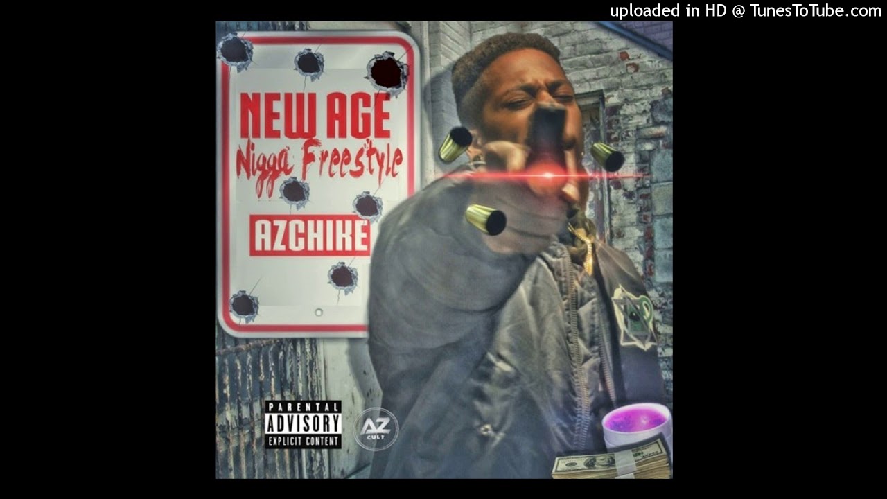 AzChike New Age Nigga Freestyle - YouTube Music