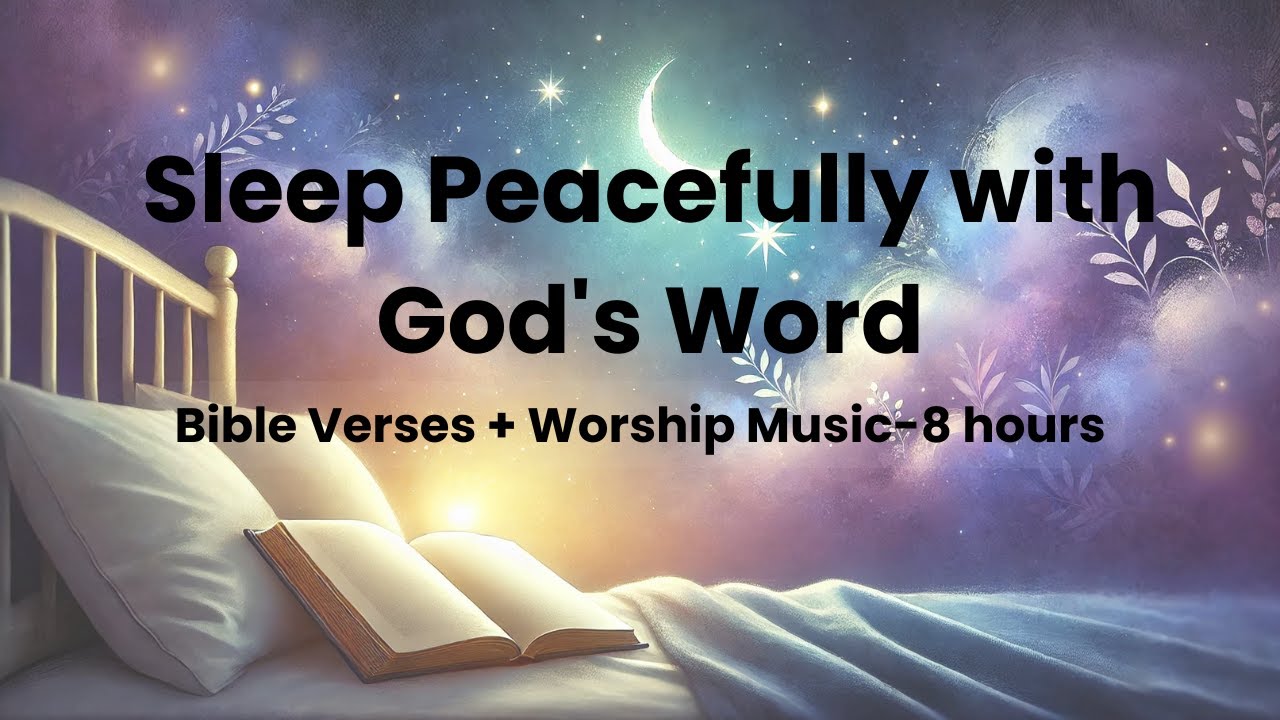 8 Hours of Peaceful Bible Verses for Sleep | Relaxing Christian Music ...