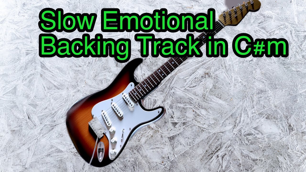 Slow Emotional Backing Track in C#m #guitar #improvisation - YouTube