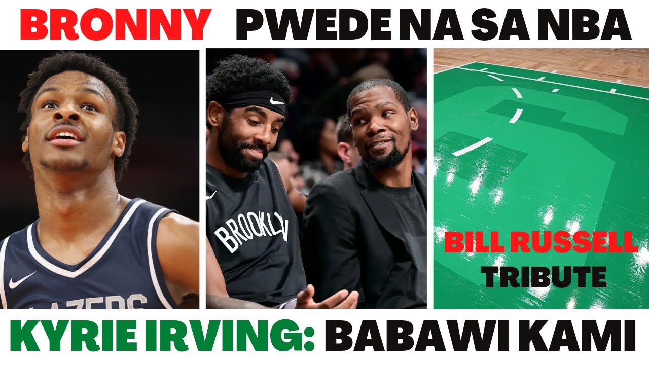 BRONNY JAMES PWEDE NA SA NBA | KYRIE IRVING BABAWI DAW SA CELTICS ...