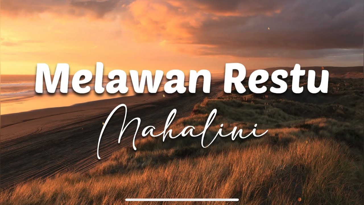 Melawan Restu - Mahalini (Lirik Lagu) - YouTube