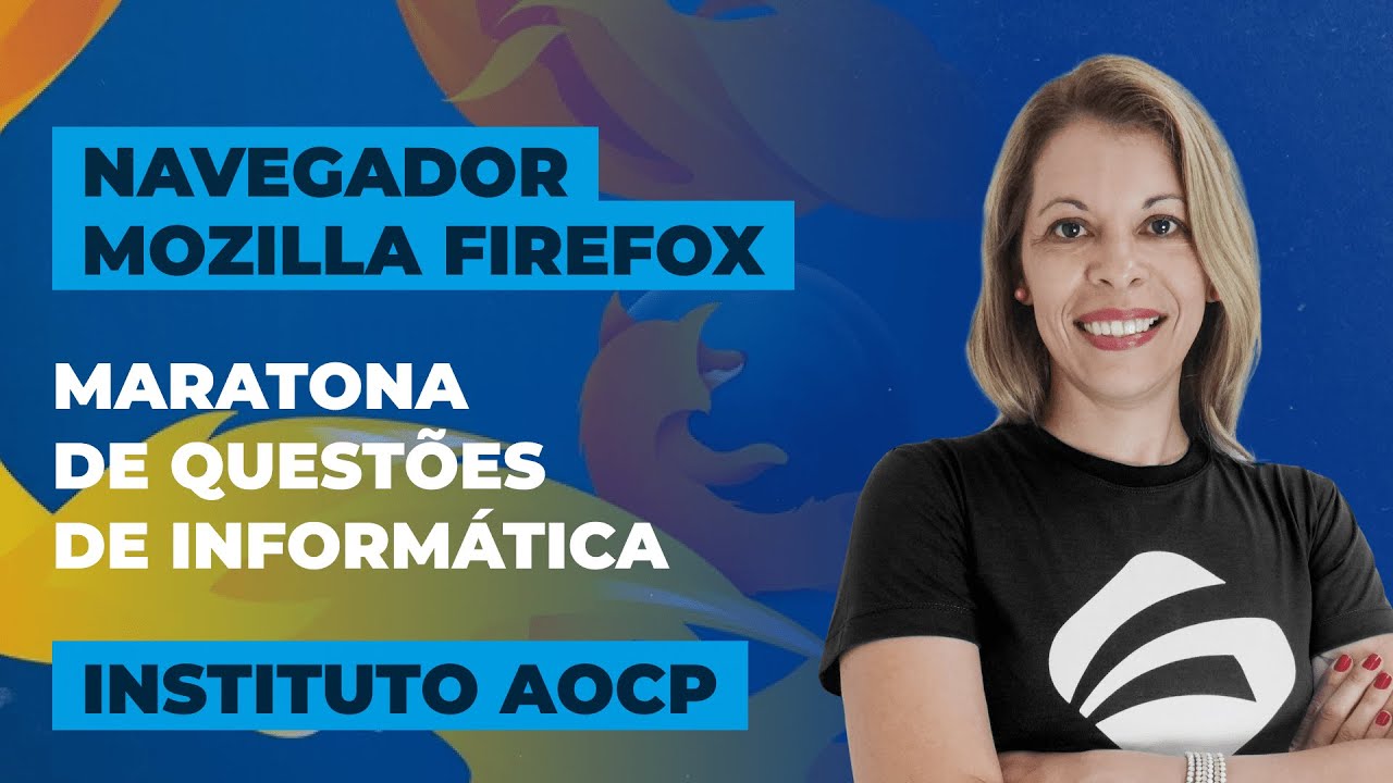 Maratona de questões de informática INSTITUTO AOCP: Navegador Mozilla Firefox - Focus Concursos ...