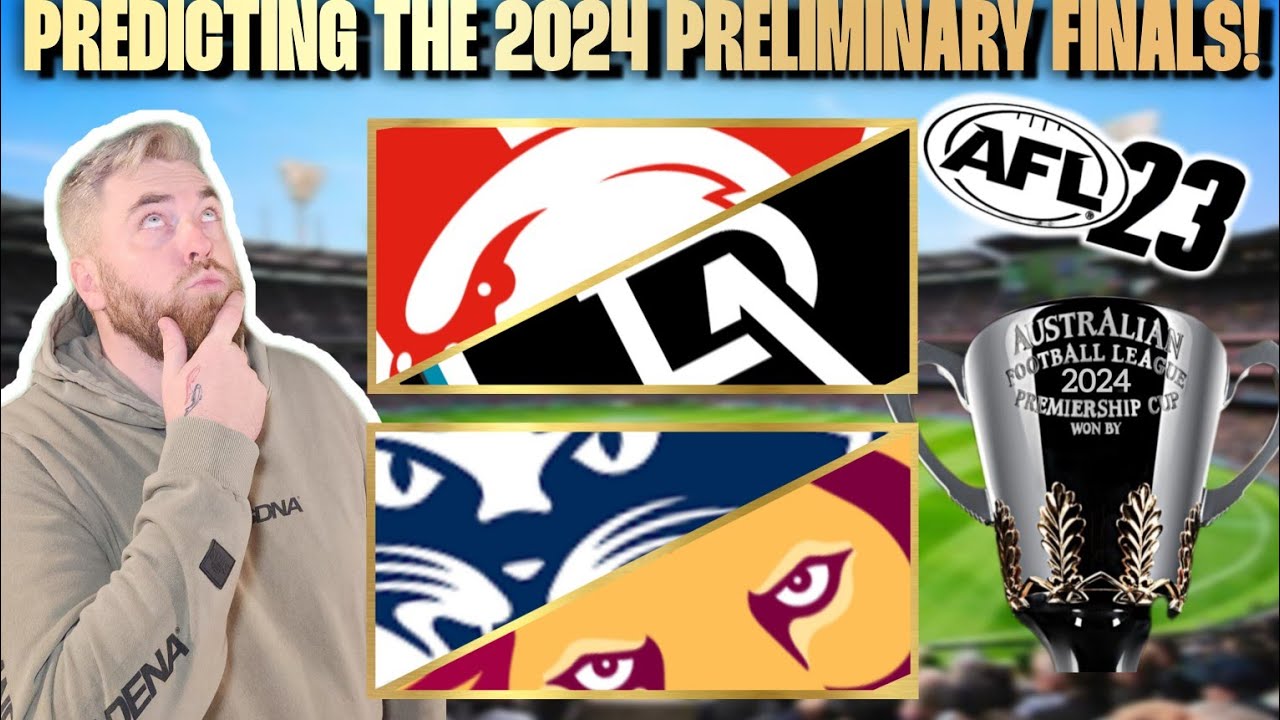 2024 AFL PRELIMINARY FINALS PREDICTIONS! SWANS VS PORT, CATS VS LIONS ...