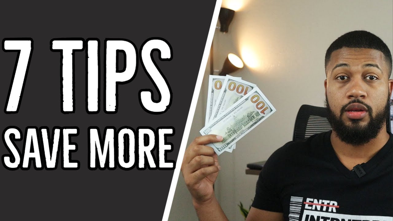 How To Save More Money - 7 Money Saving Tips - YouTube