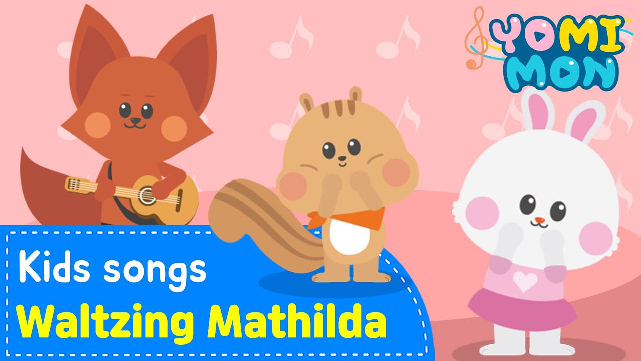 👨‍👧Waltzing Matilda ♪ | Best Kids Songs | YOMIMON Songs for Children🎈 ...