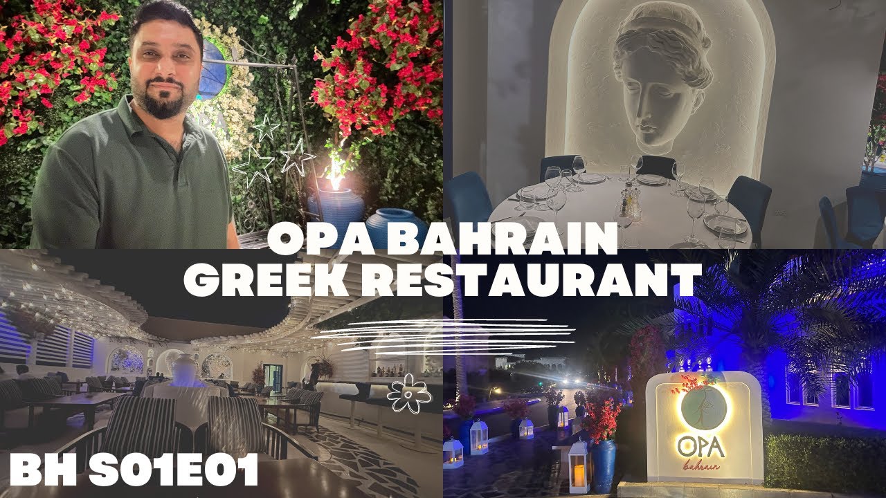OPA Bahrain - Greek Restaurant, GREAT ATMOSPHERE & FOOD. SPECIAL SHOW ...