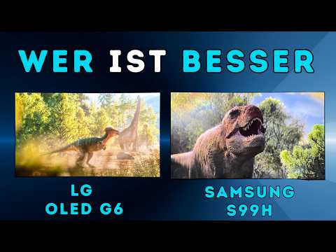 Samsung S99H vs LG OLED G6 – Das OLED Duell des Jahres 2026