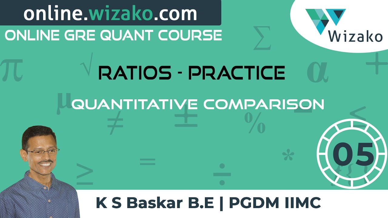 GRE Quant | Ratios - Quantitative Comparison | GRE Math Practice ...