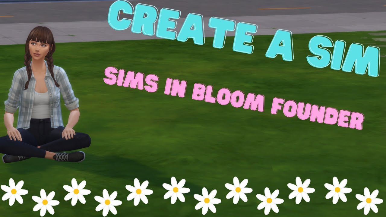 *NEW* Sims In Bloom Legacy Challenge || Create A Sim - YouTube