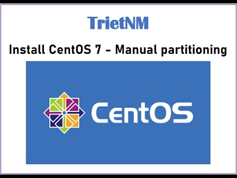 Install CentOS 7 - Manual Partitioning - YouTube