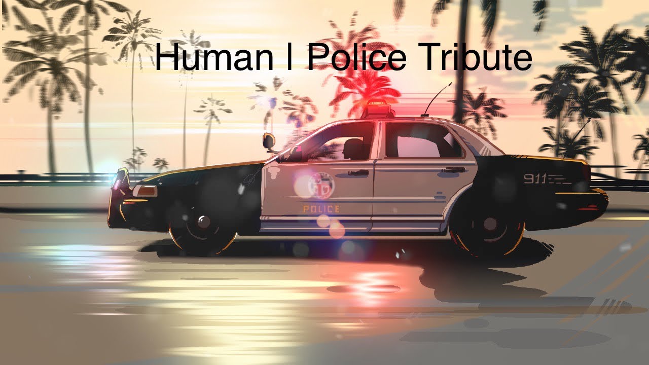 Human | Police Tribute - YouTube