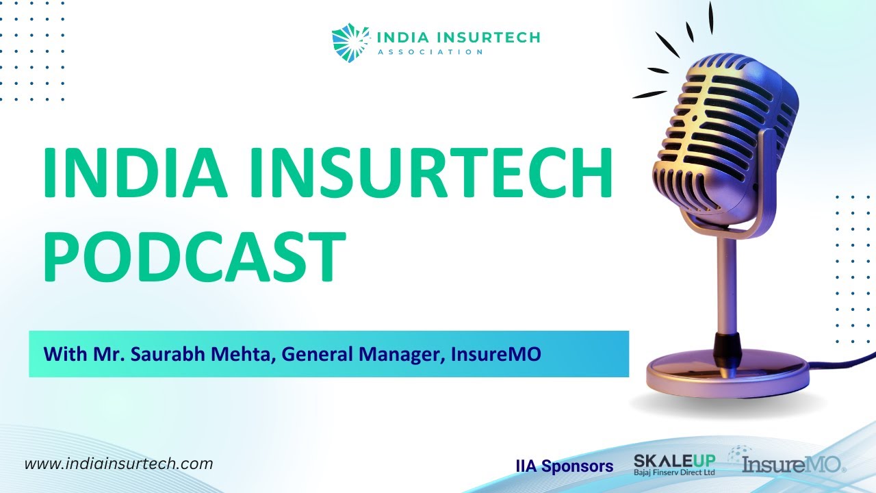 India InsurTech Podcast with Saurabh Mehta, General Manager, InsureMO ...