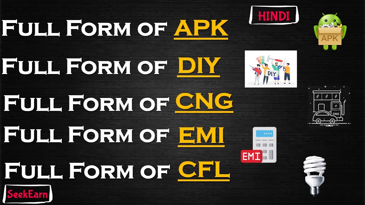 Important Full Forms Full Form Of APK EMI DIY CFL CNG 83 Weekly By important-full-forms-full-form-of-apk-emi-diy-cfl-cng-83-weekly-by