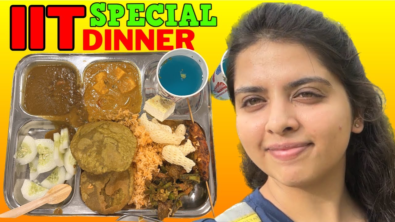 IIT INDORE Mess Food!! | Special Dinner Vlog | IIT Vlog | IIT ...