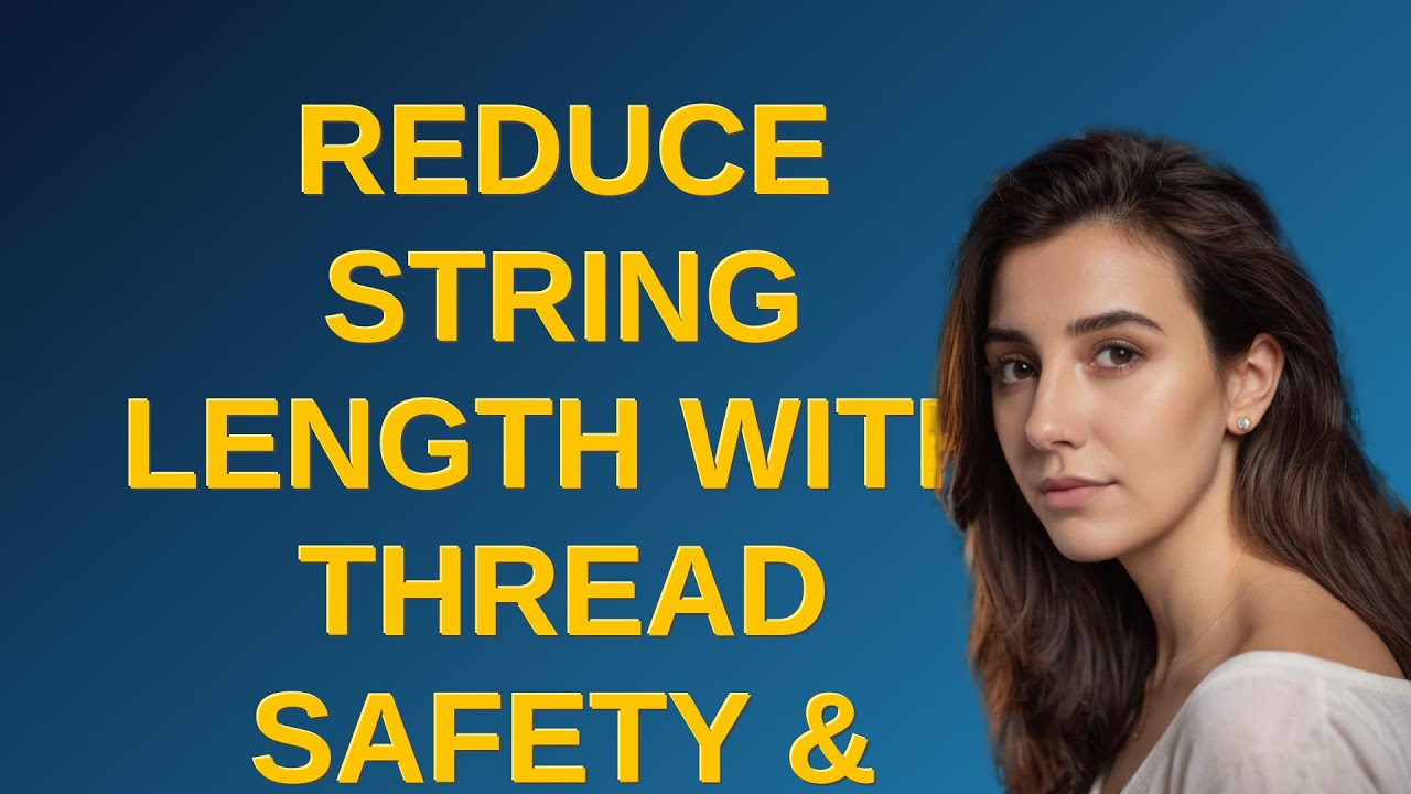 Codereview: Reduce String Length With Thread Safety & Concurrency - YouTube