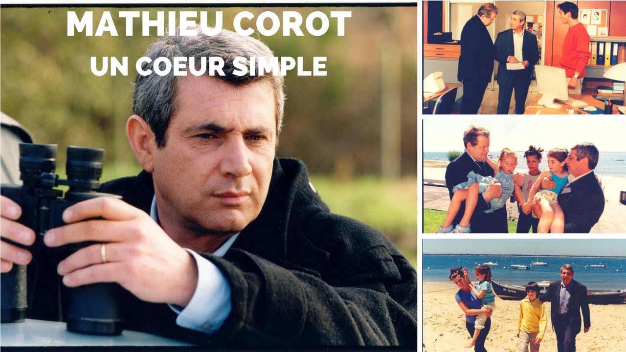 Mathieu Corot - Un coeur simple - YouTube
