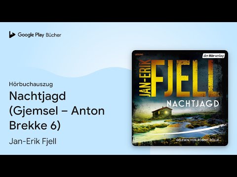 „Nachtjagd (Gjemsel – Anton Brekke 6)“ von Jan-Erik Fjell · Hörbuchauszug