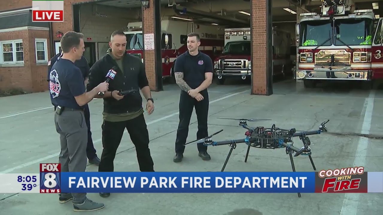 Cooking with Fire: Fairview Park Fire Station demos their drone ...