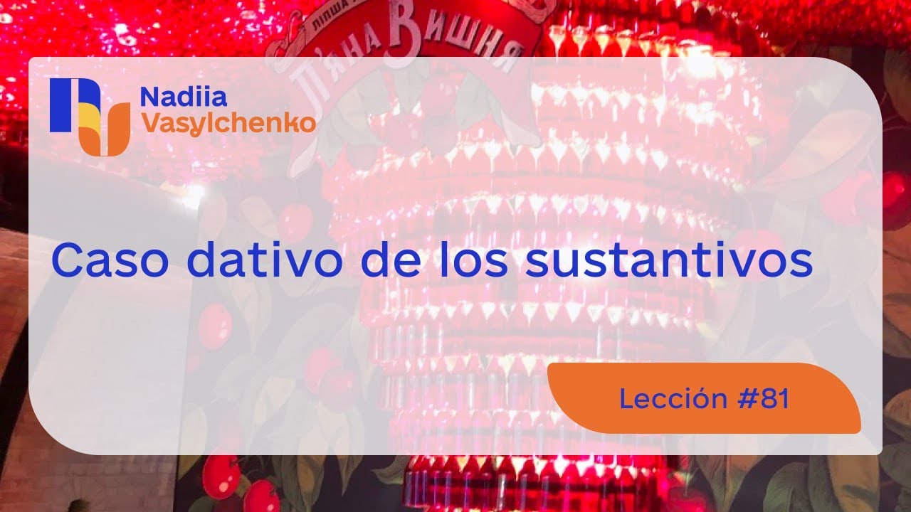Lección 81. Caso dativo de los sustantivos - YouTube