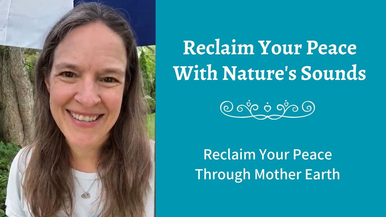 Ep. 29 - Reclaim Your Peace With Nature’s Sounds 🎶 - YouTube