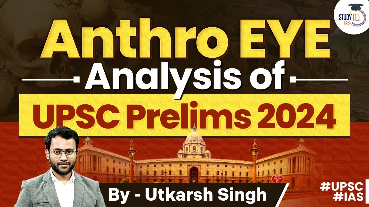 Solving UPSC Prelims 2024 with Anthropology | Answer Key & Paper ...