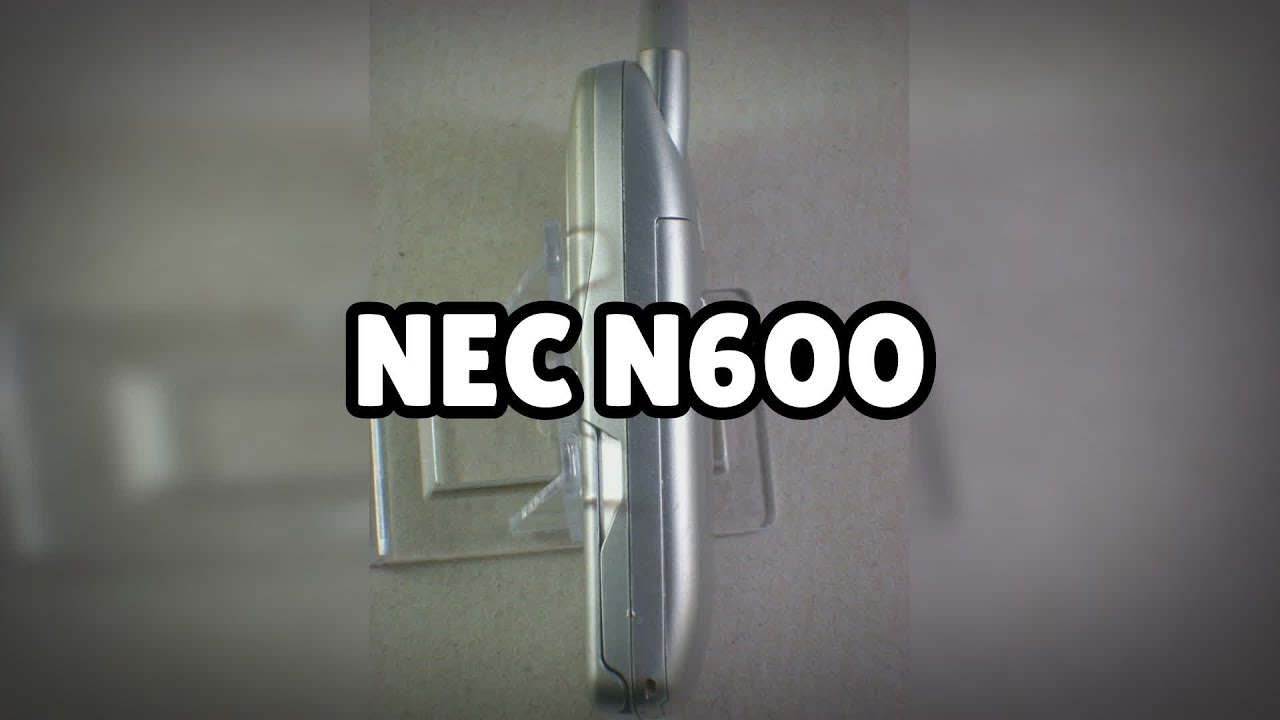 Photos of the NEC N600 | Not A Review! - YouTube