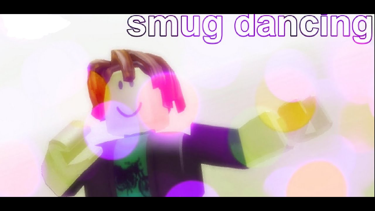 (ROBLOX)PLAYING SMUG DANCING *LOL* - YouTube