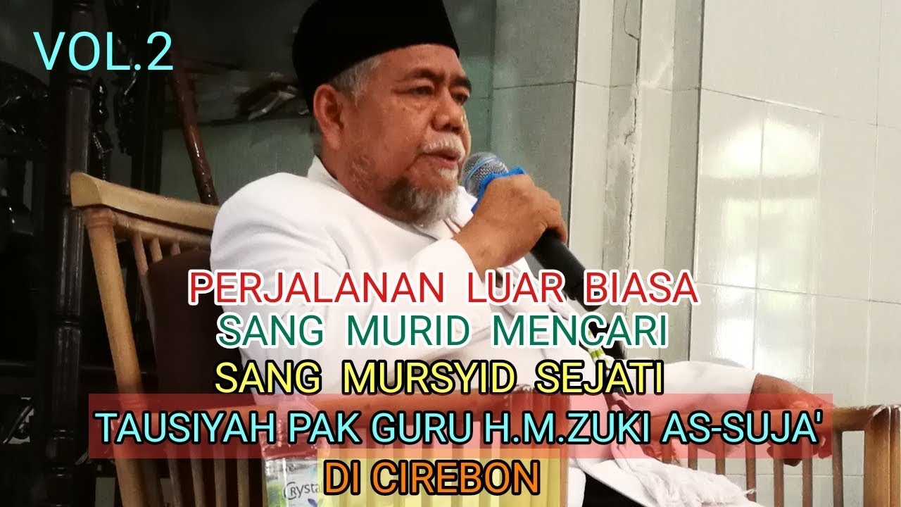 PERJALANAN LUAR BIASA SANG MURID MENCARI SANG MURSYID SEJATI _TAUSIYAH ...