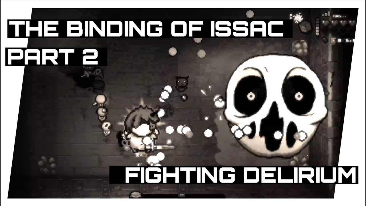 The Binding of Issac Part 2 | Delirium - YouTube