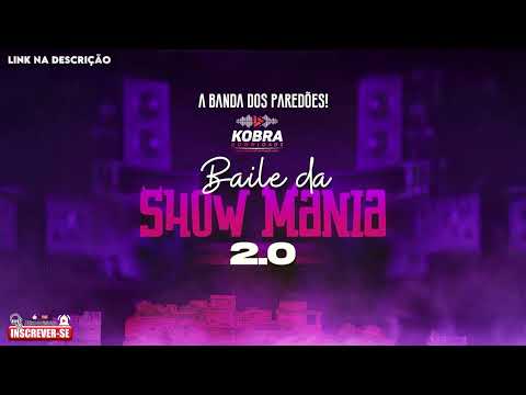 SHOW MANIA 2025 | BAILE DA SHOW MANIA 2.0 | A BANDA DOS PAREDÕES | CD ...