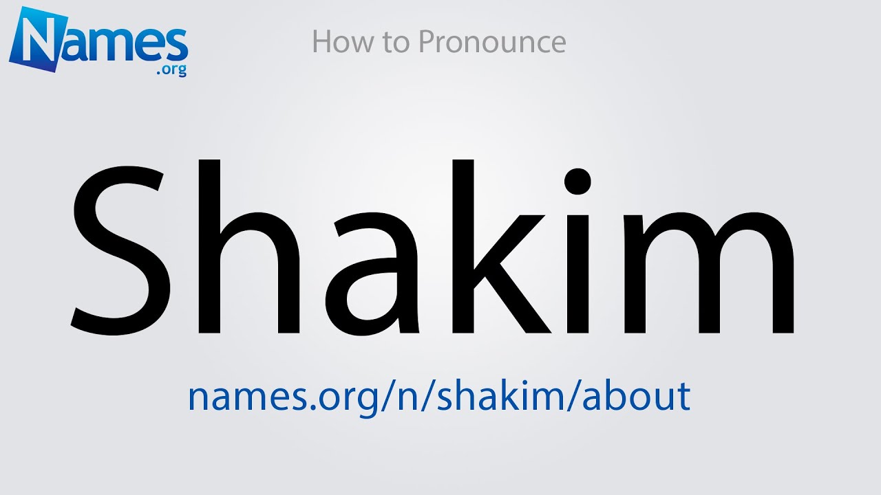 How to Pronounce Shakim - YouTube