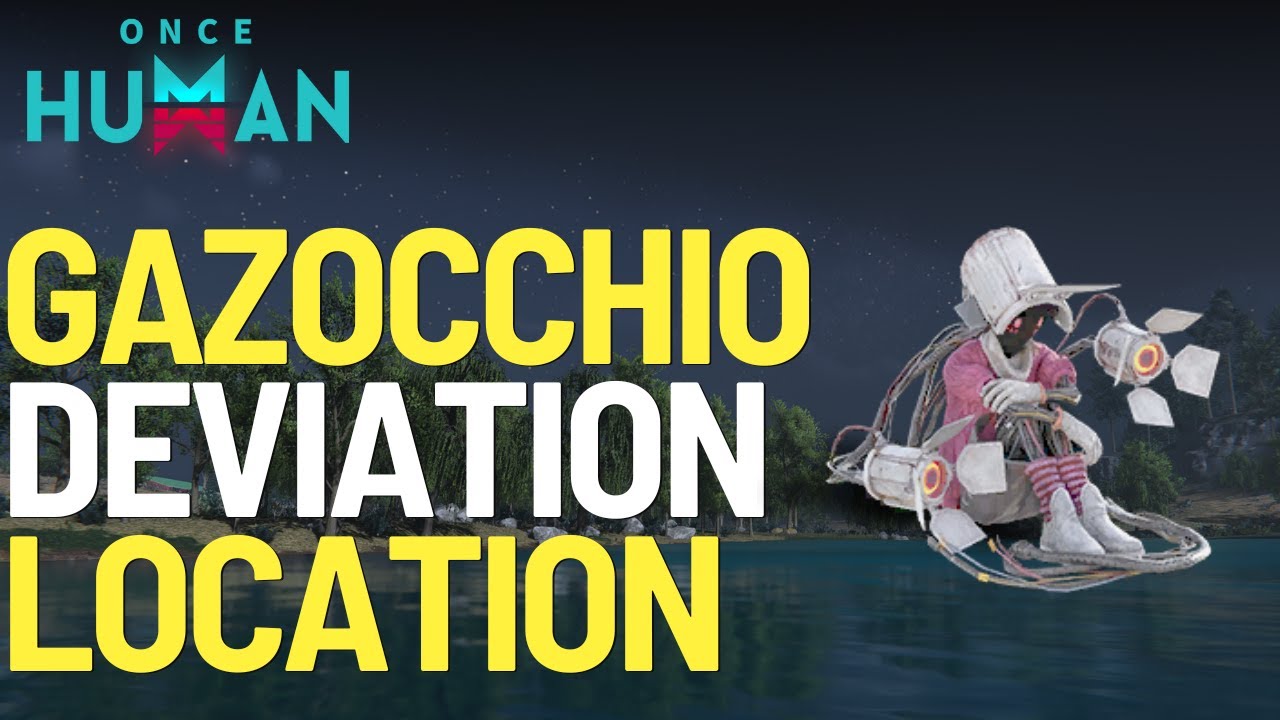Where To Find The Gazocchio Deviation in Once Human - YouTube
