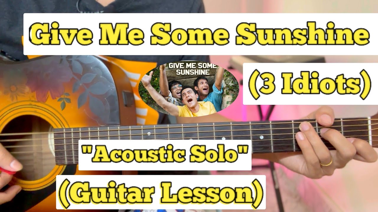 Give Me Some Sunshine - 3 Idiots | Guitar Solo Lesson | With Tab ...