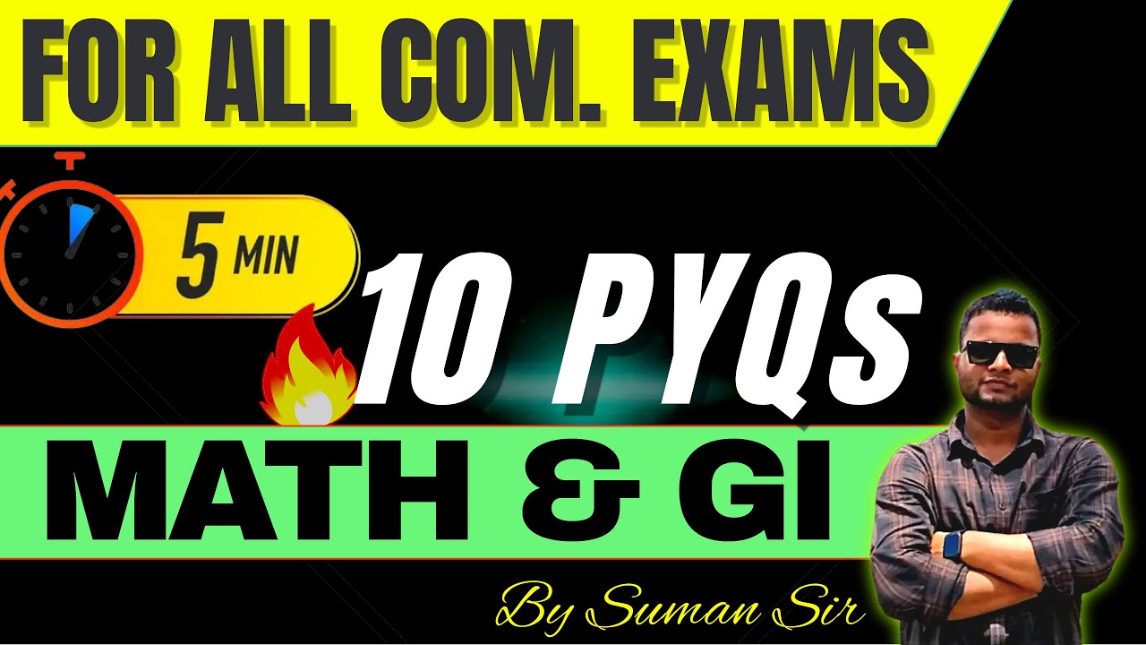 5 MINUTES 10 PYQS || MATH & GI || DAY -01 - YouTube