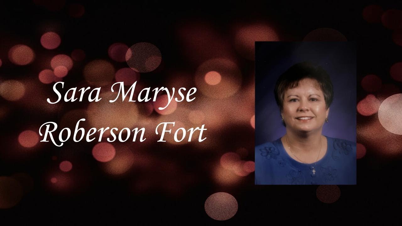 Sara Maryse Roberson Fort Video Tribute - YouTube
