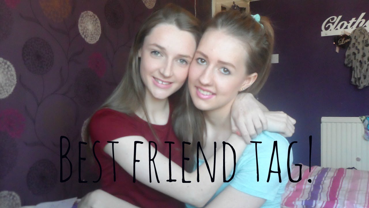 Best friend tag! - YouTube